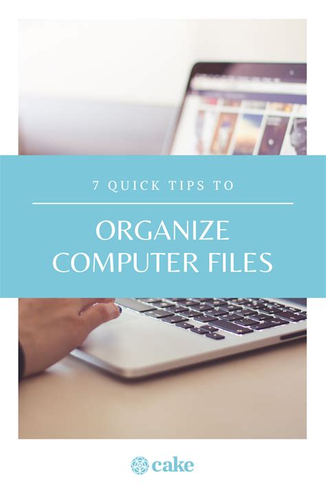 Organize Your Computer Files With These 7 Tips