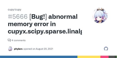 Bug Abnormal Memory Error In Cupyx Scipy Sparse Linalg Cg Issue