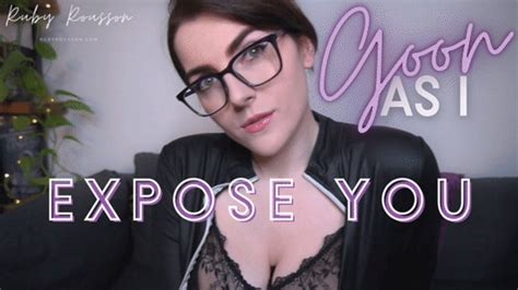 Goon As I Expose You Ruby Rousson Clips4sale
