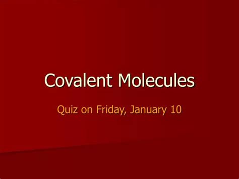 PPT Covalent Molecules PowerPoint Presentation Free Download ID 4269241