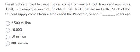 Solved Fossil Fuels Are Fossil Because They All Come From Chegg Com