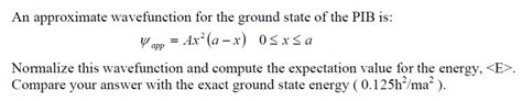 Solved An Approximate Wavefunction For The Ground State Of
