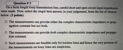 Solved Question 3 On A Finite Length Lossy Transmission