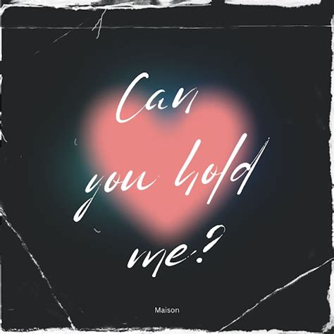 Can You Hold Me Youtube Music