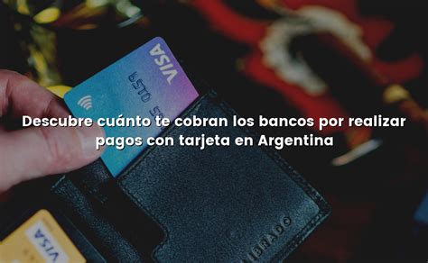 Descubre cuánto te cobran los bancos por realizar pagos con tarjeta en