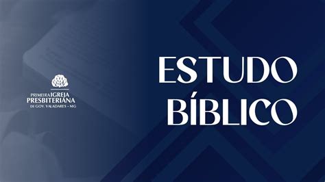 ESTUDO BÍBLICO Rev João Patrício Estudo Biblico para o seu dia a dia