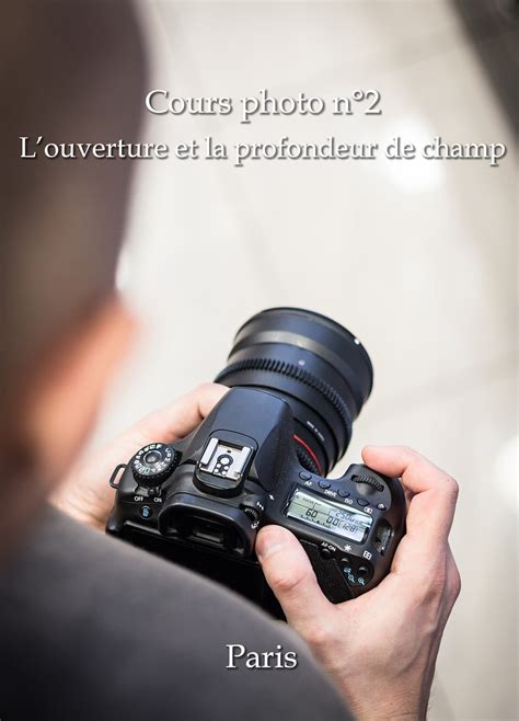 Cours Photo N2 Louverture Et La Profondeur De Champ Paris Stan