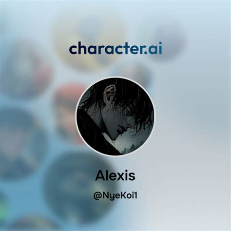 Chat With Alexis Characterai Ai Chat Reimaginedyour Words Your