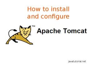 How To Install And Configure Tomcat Java Tutorial Network