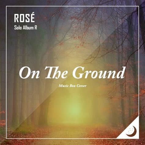 Stream 로제 RosÉ On The Ground Music Box Cover 오르골 커버 By Blue