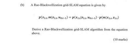 Solved B A Rao Blackwellization Grid SLAM Equation Is Chegg