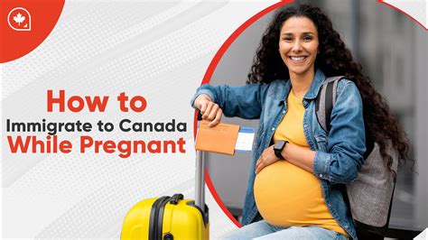 How To Immigrate To Canada While Pregnant Youtube