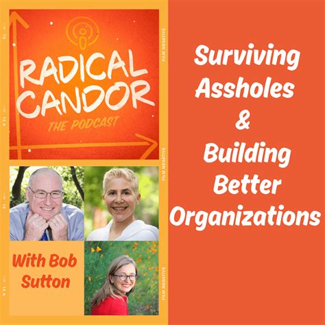 Surviving Assholes With Bob Sutton Radical Candor Podcast S7 Ep 14