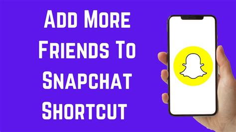 How To Add More Friends To Snapchat Shortcut YouTube