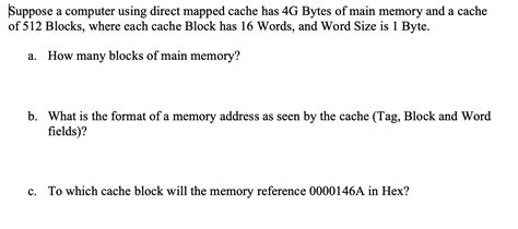 Solved Suppose A Computer Using Direct Mapped Cache Has G Chegg