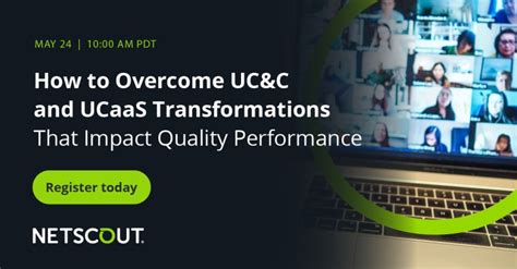 Netscout On Linkedin How To Overcome Ucandc And Ucaas Transformations That Impact Quality…