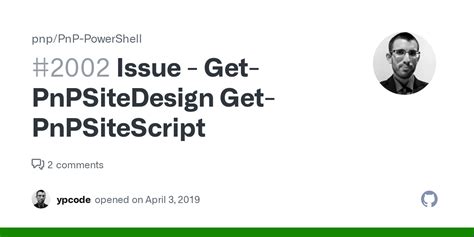 issue get pnpsitedesign get pnpsitescript · issue 2002 · pnp pnp