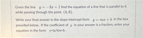 Solved Given The Line Y 3x 1 ﻿find The Equation Of A Line