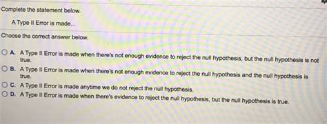 solved complete the statement below a type ii error is