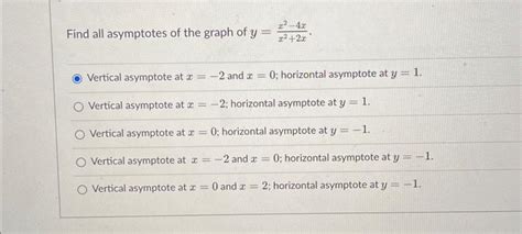 Solved Find All Asymptotes Of The Graph Of Y X Xx X Chegg