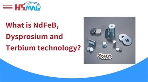 What Is Ndfeb Dysprosium And Terbium Technology