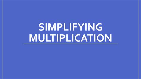 Simplifying Multiplication YouTube