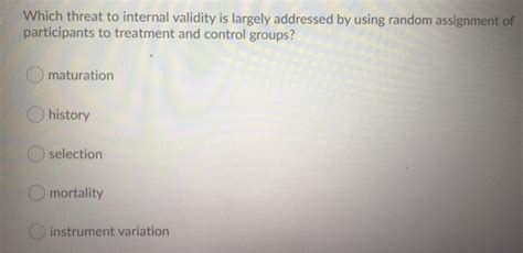 Solved Which threat to internal validity is largely | Chegg.com