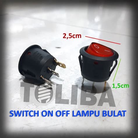 Jual Saklar Switch On Off Bulat Pin 3 Kaki Ada Lampu Indikator Ac Dc Di