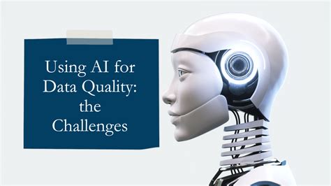 Challenges Of Ai In Enhancing Data Quality