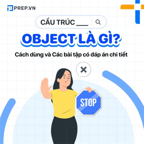 Cấu trúc Object Ý nghĩa cách dùng bài tập có đáp án
