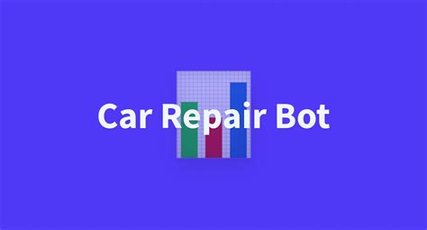 Car Repair Bot A Hugging Face Space By Usamanisar