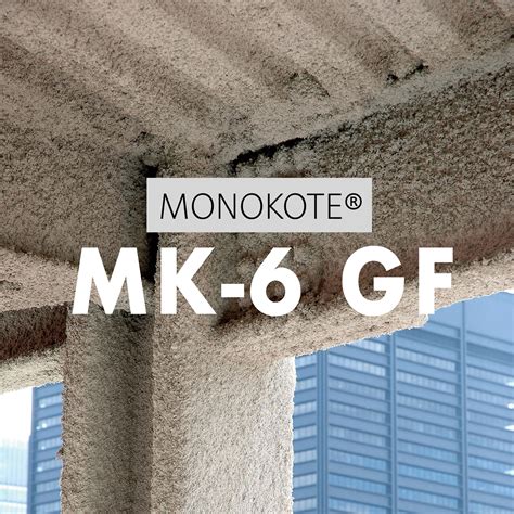Monokote Mk 6 Gf Single Component Spray Applied Mill Mixed Fire Resi