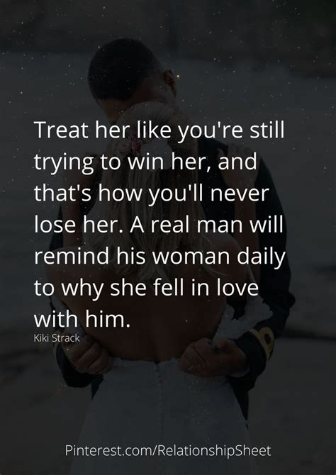 Treat Her Like You Re Still Trying To Win Her And That S How You Ll