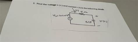 Solved Find The Voltage V T And Current It A A Chegg Com