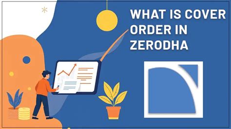 What Is Cover Order In Zerodha