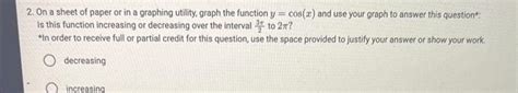 Solved 2 On A Sheet Of Paper Or In A Graphing Utility