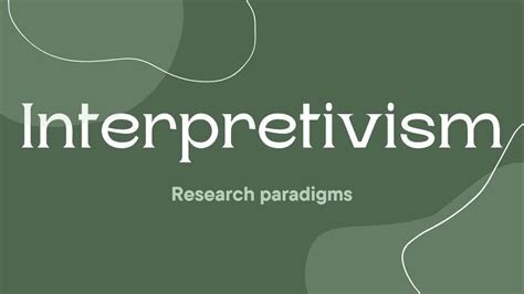 Interpretivism Research Paradigms Youtube