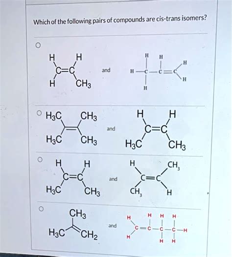 Solved Which Of The Following Pairs Of Compounds Are Cis Trans Isomers