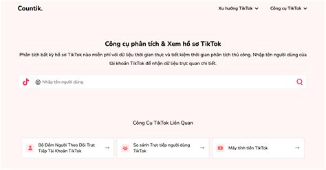 Công Cụ Phân Tích Tiktok Miễn Phí And Trình Xem Hồ Sơ Countik