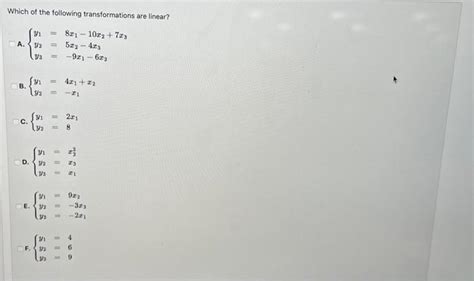 Solved Which Of The Following Transformations Are Linear A Chegg
