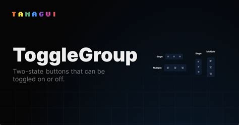 Togglegroup Tamagui — Style Library And Ui Kit For React