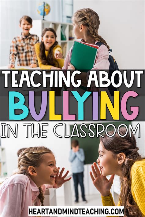 Teaching About Bullying In The Classroom Heart And Mind Teaching