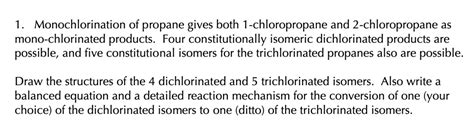 1 Monochlorination Of Propane Gives Both 1 Chloropropane And 2 Chloropropane As Mono