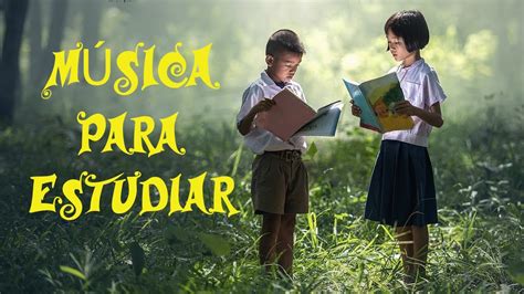 Musica Para ESTUDIAR Y Concentrarse Y MEMORIZAR Larga Duracion 2022