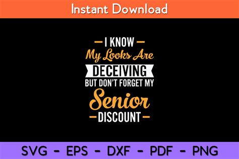 Dont Forget My Senior Discount Funny Graphic By Pscraft · Creative Fabrica