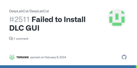 Failed To Install Dlc Gui · Issue 2511 · Deeplabcutdeeplabcut · Github