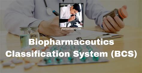 Biopharmaceutics Classification System BCS Pharmaacademias