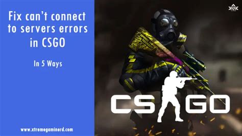CSGO Fix Can T Connect To Server Problem In 5 Ways