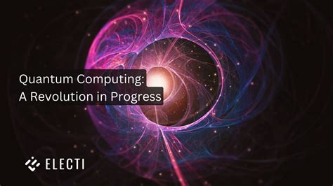 quantum computing a revolution in progress