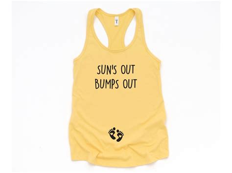 Suns Out Bumps Out Tank Pregnancy Tank Pregnancy T Etsy